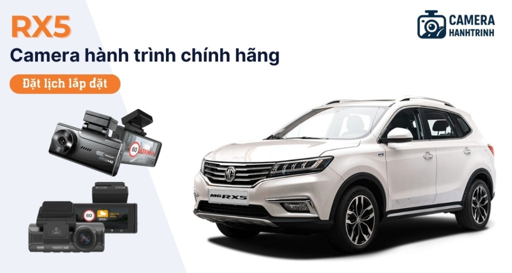 Camera hành trình xe RX5 giá bao nhiêu? Nên sử dụng loại nào?